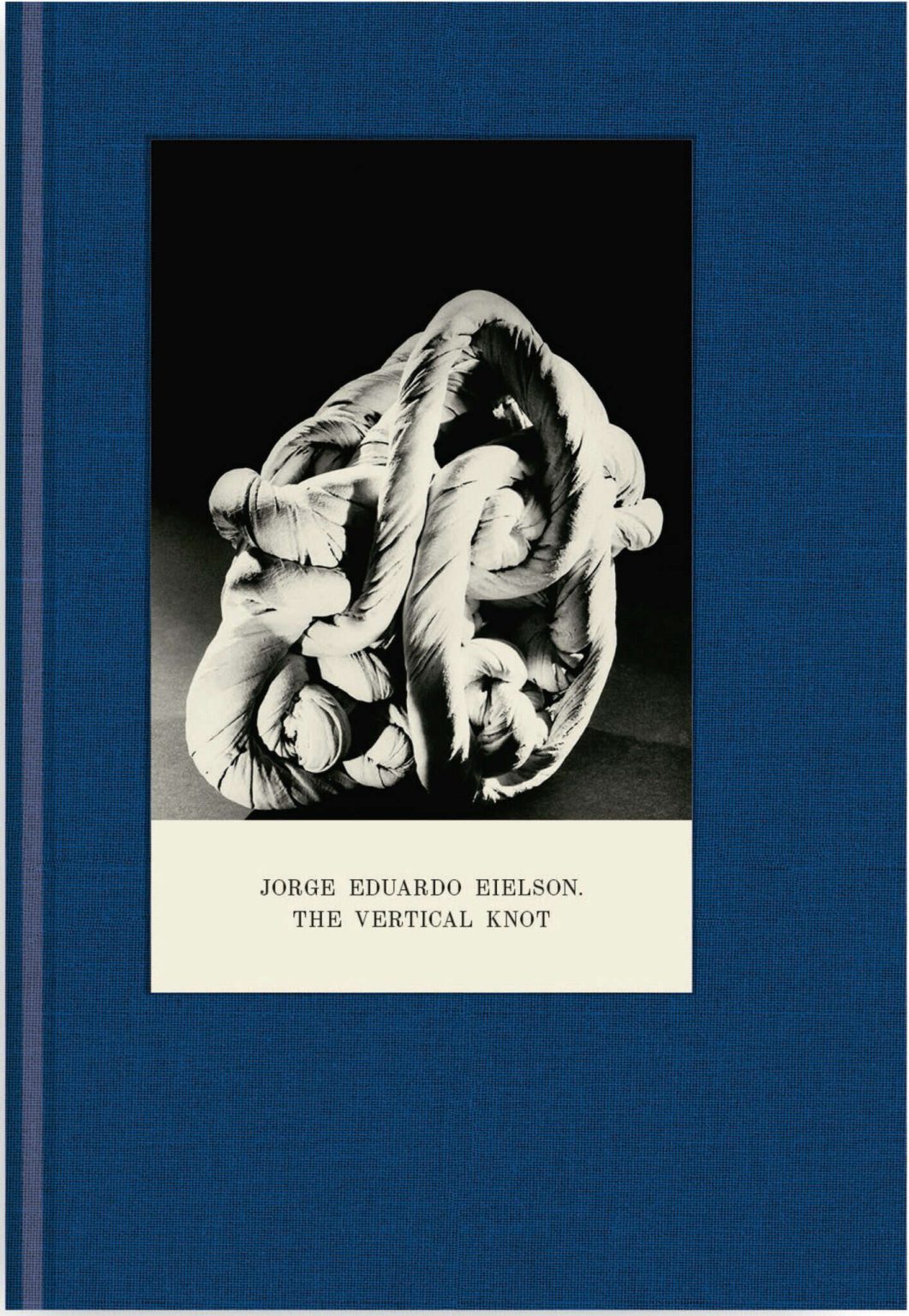 Jorge Eduardo Eielson. The vertical knot – Es Baluard Museu d'Art ...
